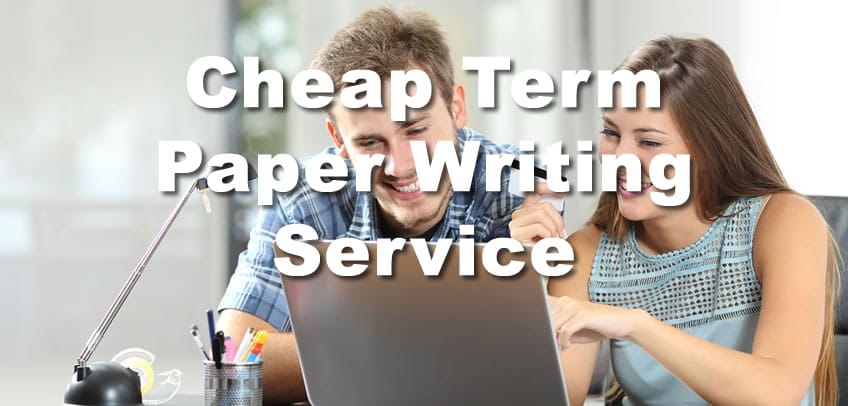 Cheap Term Paper Writing Services